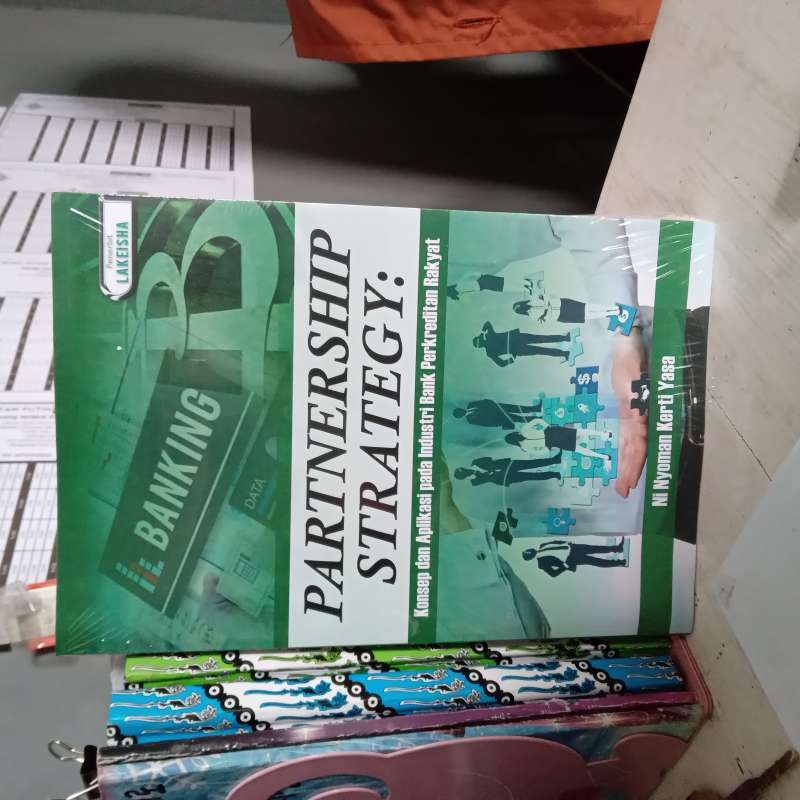 Jual PARTNERSHIP STRATEGY: Konsep dan Aplikasi pada Industri Bank ...