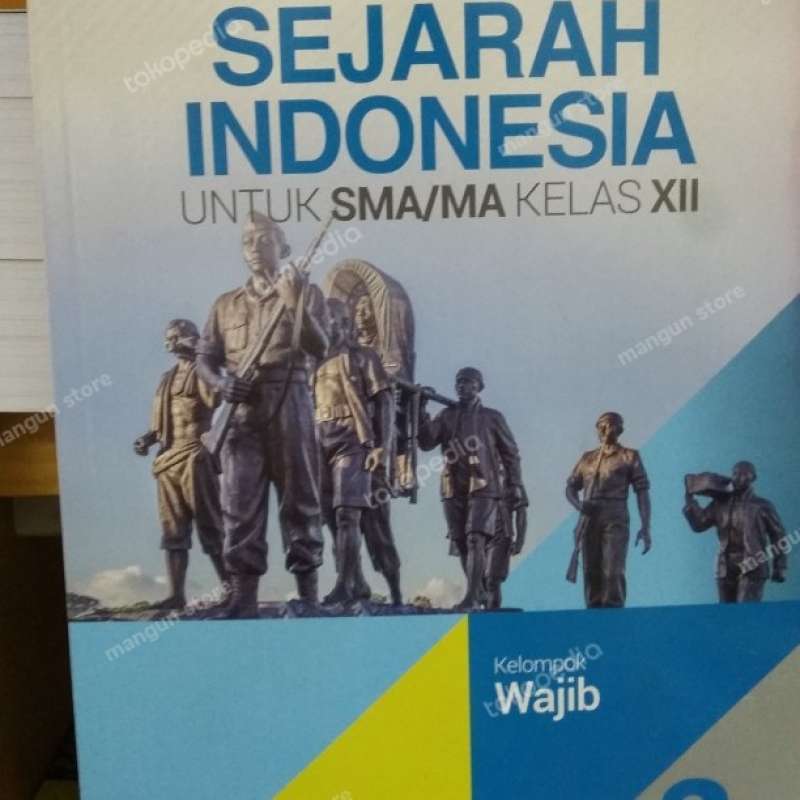 Jual Sejarah Indonesia SMA Kelas XII.12 K13 Revisi Kelp.Wajib di Seller Ken Book - Jati Padang ...