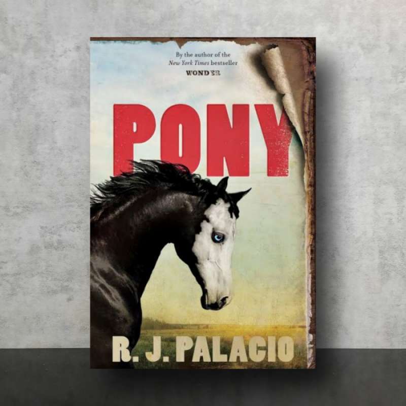 Jual Pony - R. J. Palacio Di Seller Indah Library - Tegal Alur, Kota ...