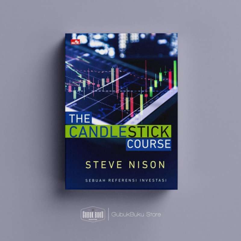 Promo Buku THE CANDLESTICK COURSE - Sebuah referensi investasi - Steve ...