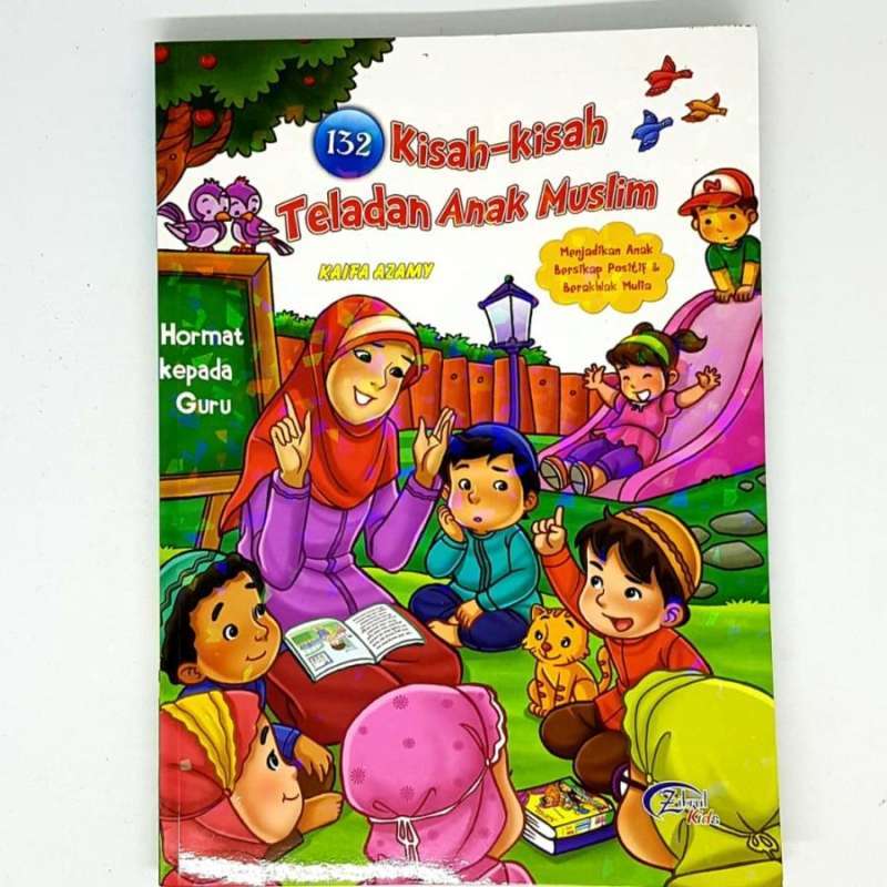 Jual 132 Kisah-kisah Teladan Anak Muslim - zikrul kids di Seller Bestari Zikrul Shop - Cipinang ...