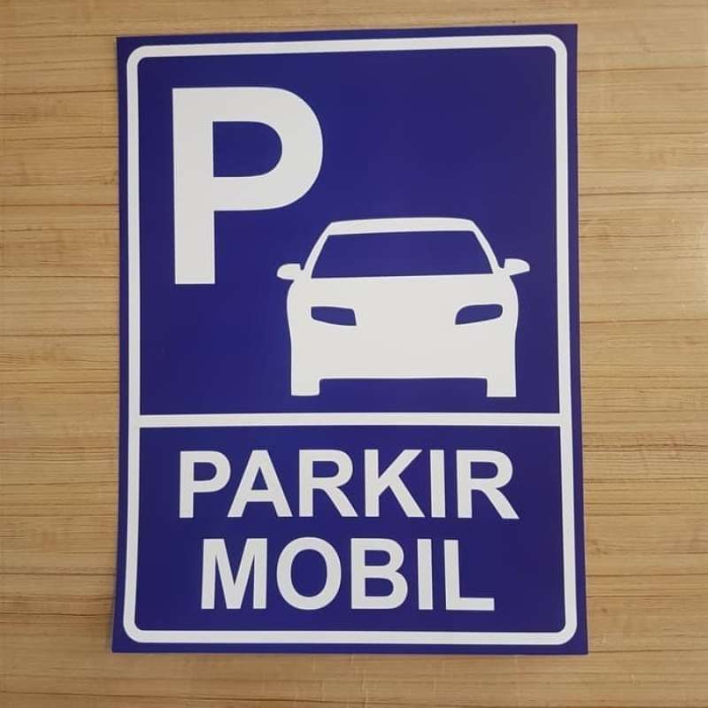 Jual SIGN PLAT PARKIR MOBIL UKURAN 30X40CM K3 RAMBU SAFETY SIGN ...