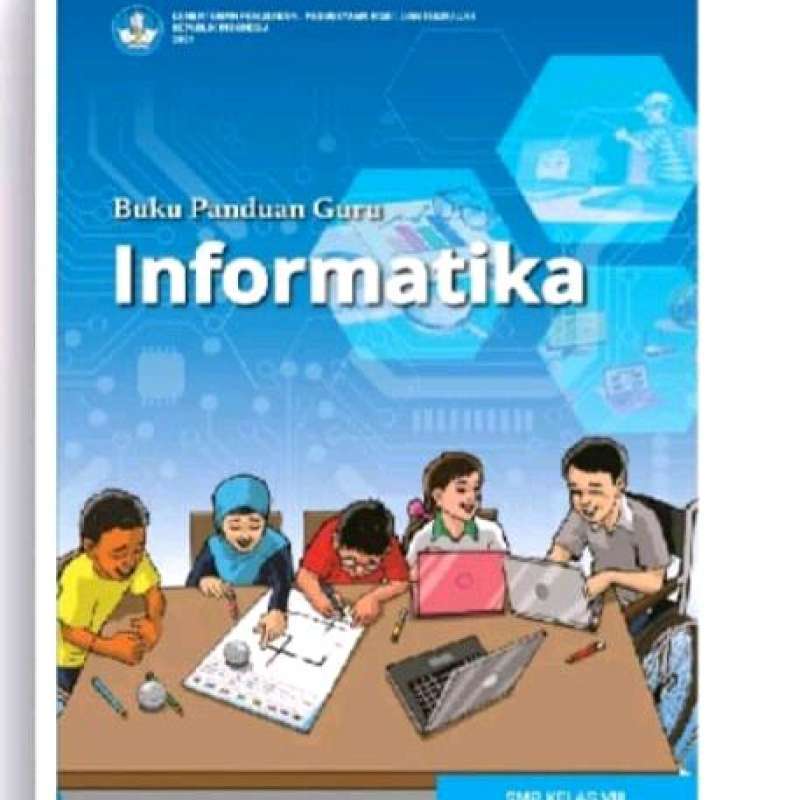 Jual BUKU PANDUAN GURU INFORMATIKA KELAS 8 KURIKULUM MERDEKA di Seller ... Jual BUKU PANDUAN GURU INFORMATIKA KELAS 8 KURIKULUM MERDEKA di Seller ...