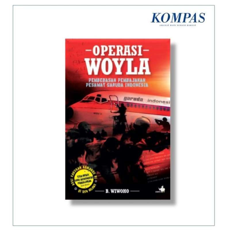 Promo Operasi Woyla - Pembebasan Pembajakan Pesawat Garuda Indonesia ...