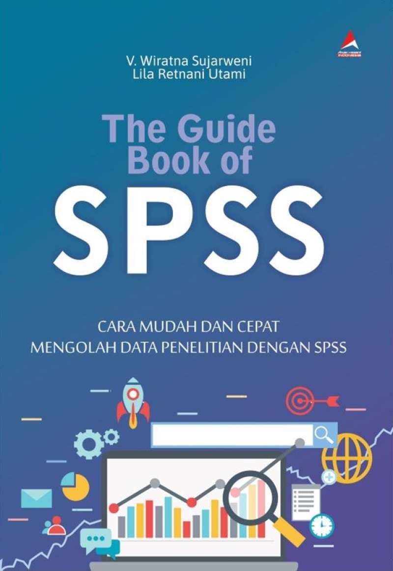 Jual The Guide Book Of Spss : Cara Mudah Dan Cepat Mengolah Data di ... Jual The Guide Book Of Spss : Cara Mudah Dan Cepat Mengolah Data di ...