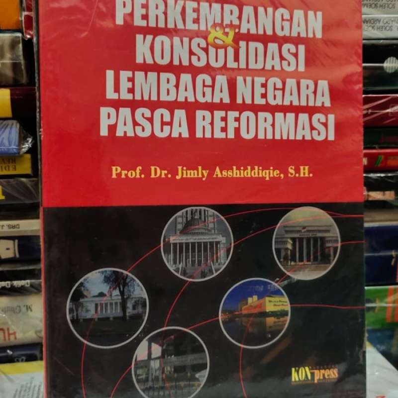 Promo Perkembangan Dan Konsolidasi Lembaga Negara Pasca Reformasi .buku ...