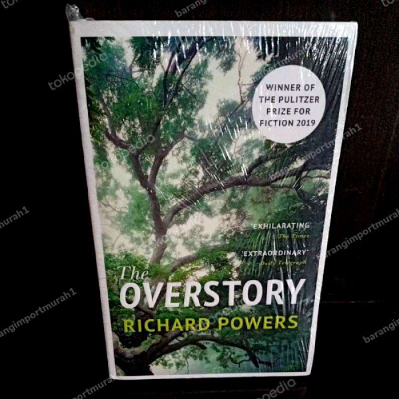 Promo The Overstory By Richard Powers: A Novel - 9781784708245 Diskon ...