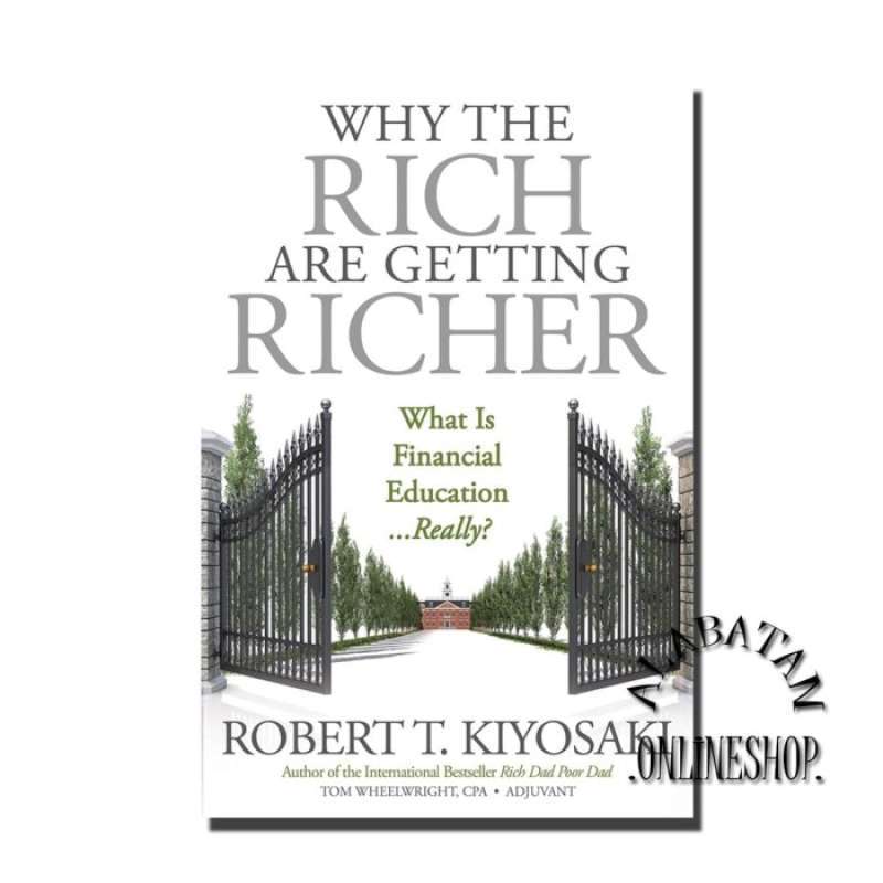 Promo Why The Rich Are Getting Richer By Robert T. Kiyosaki ...
