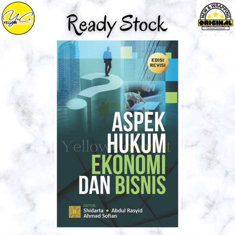Jual Aspek Hukum Ekonomi Dan Bisnis - Shidarta, Abdul Rasyid, Ahmad Sofian Di Seller Noelle ...