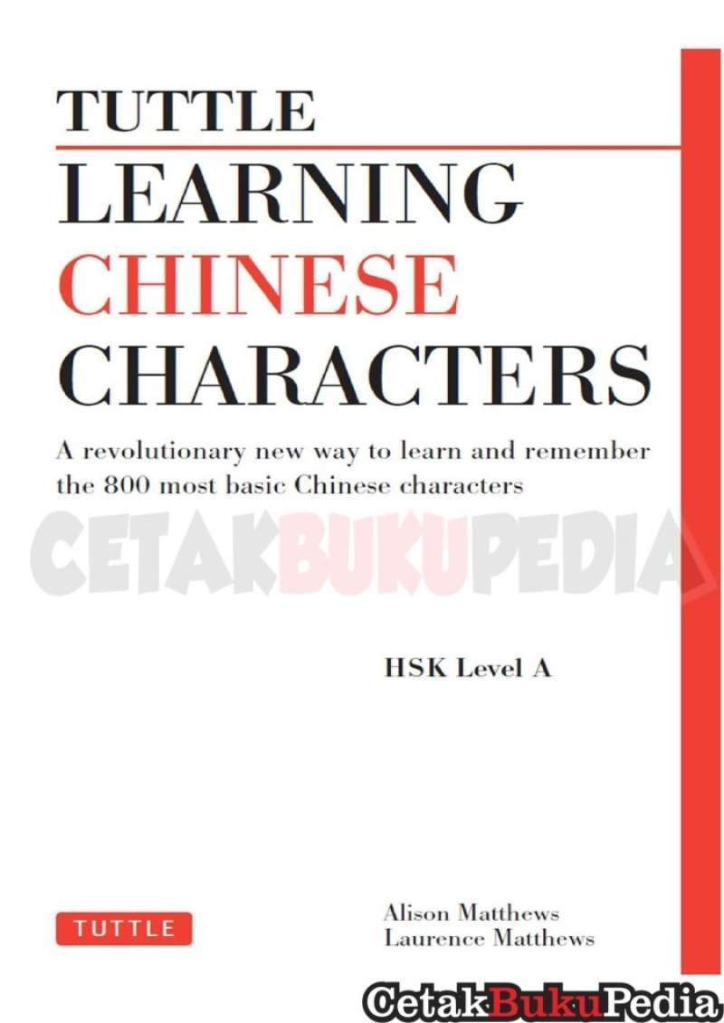 Jual Fisik Tuttle Learning Chinese Characters A Revolutionary New Way T ...
