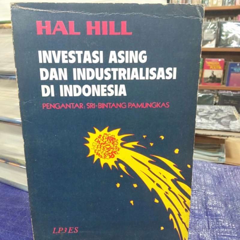 Jual Hal Hill Inventasi Asing Dan Industrialisasi Di Indonesia Di Seller Hachi - Cengkareng ...