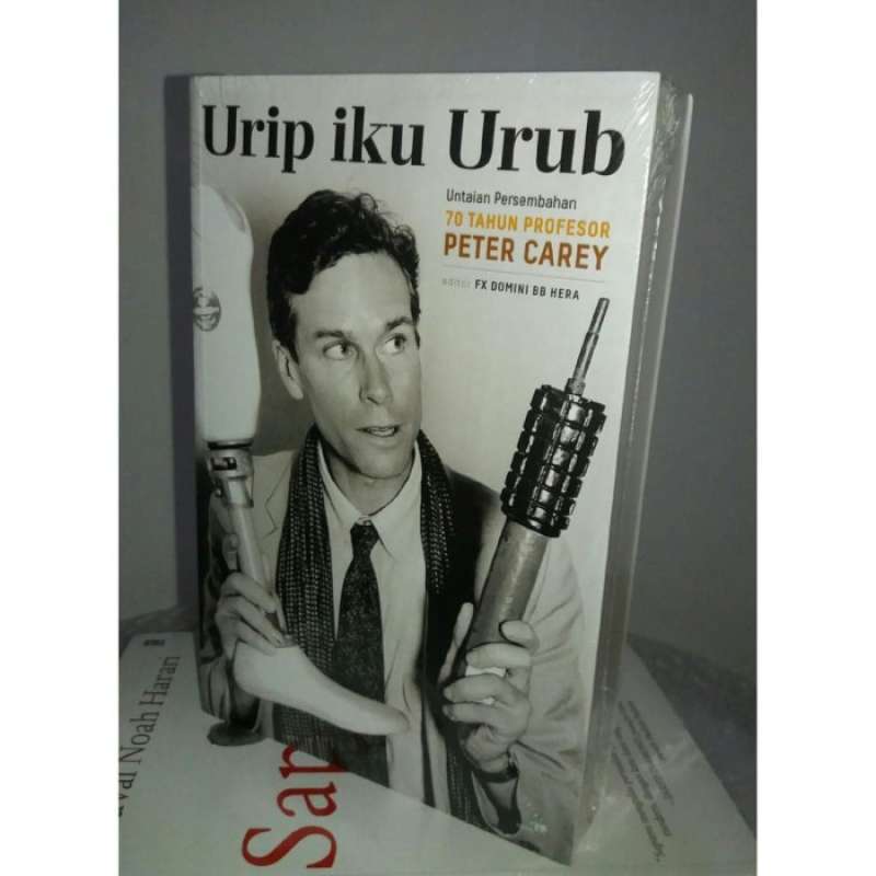 Promo Buku Urip Iku Urub Untaian Persembahan 70 Tahun Peter Carey ... Promo Buku Urip Iku Urub Untaian Persembahan 70 Tahun Peter Carey ...
