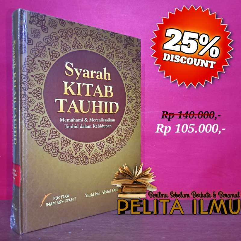 Promo Buku Syarah Kitab Tauhid Diskon 23% Di Seller Sumijayeti Store - Kebon Kacang, Kota ...