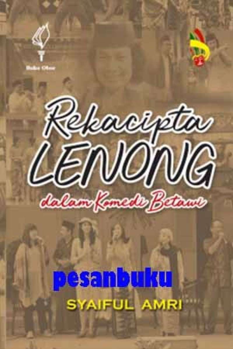 Promo Buku Rekacipta Lenong Dalam Komedi Betawi - Syaiful Amri Diskon 23% Di Seller Zawaru Store ...