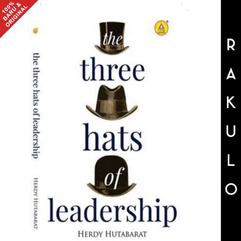 Promo Buku The Three Hats Of Leadership - Herdy Hutabarat Diskon 23% Di ...