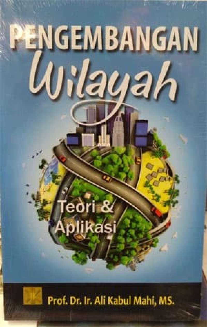 Promo Buku Pengembangan Wilayah Te Dan Aplikasi - Ali Kabul Mahi Diskon ...