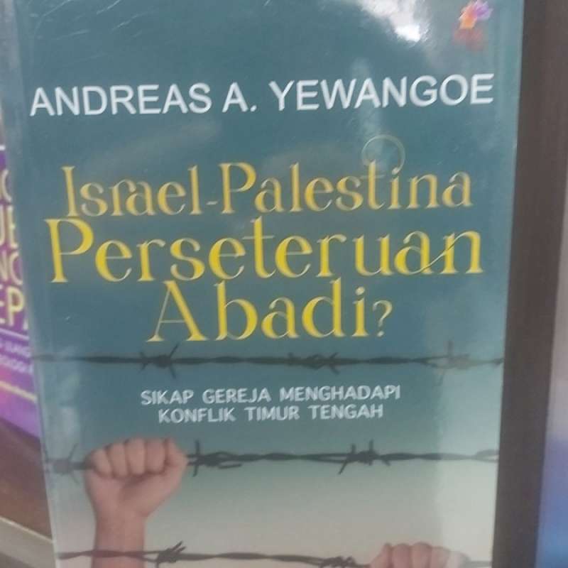 Promo Ori Israel Palestina Perseteruan Abadi Andreas A Yewangoe Diskon ...
