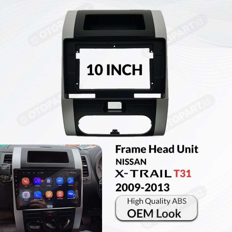 Promo Frame Head Unit Nissan Xtrail T31 2009-2013 10â€³ Inch Oem Diskon ...
