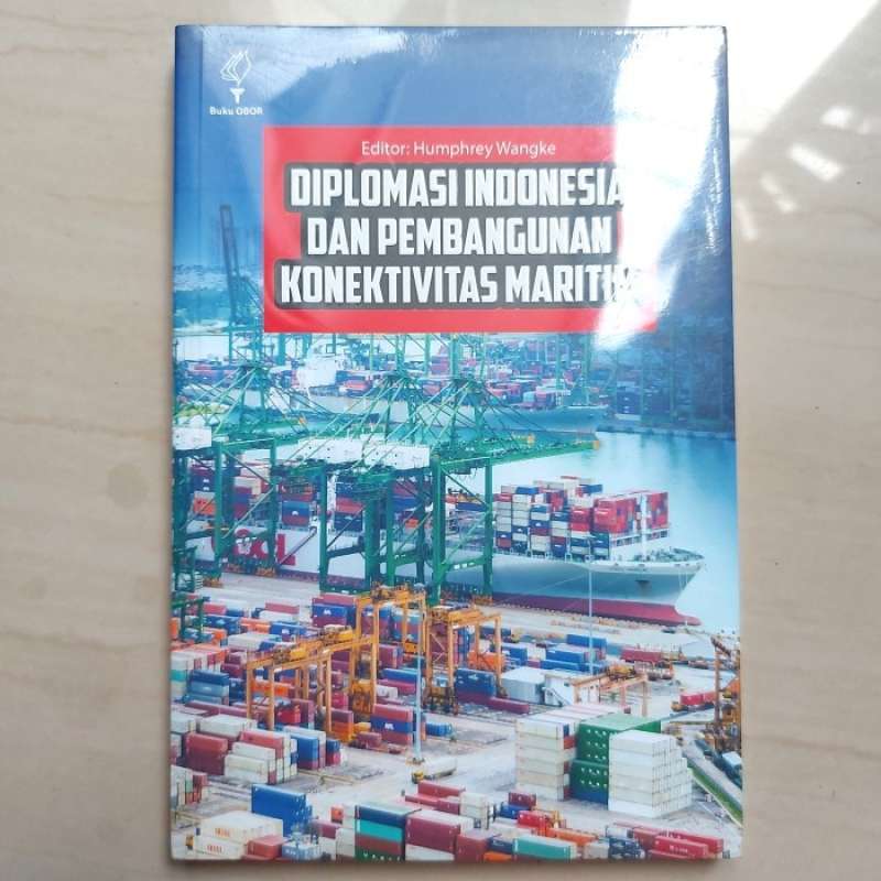 Promo Ori Buku Diplomasi Indonesia Dan Pembangunan Konektivitas Maritim ... Promo Ori Buku Diplomasi Indonesia Dan Pembangunan Konektivitas Maritim ...
