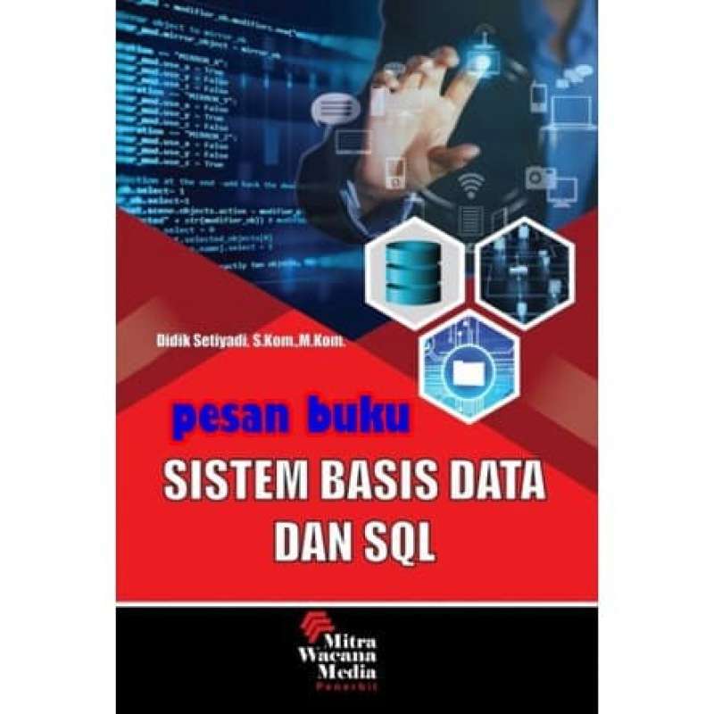 Promo Buku Sistem Basis Data Dan Sql - Didik Setyadi Diskon 26% Di ... Promo Buku Sistem Basis Data Dan Sql - Didik Setyadi Diskon 26% Di ...