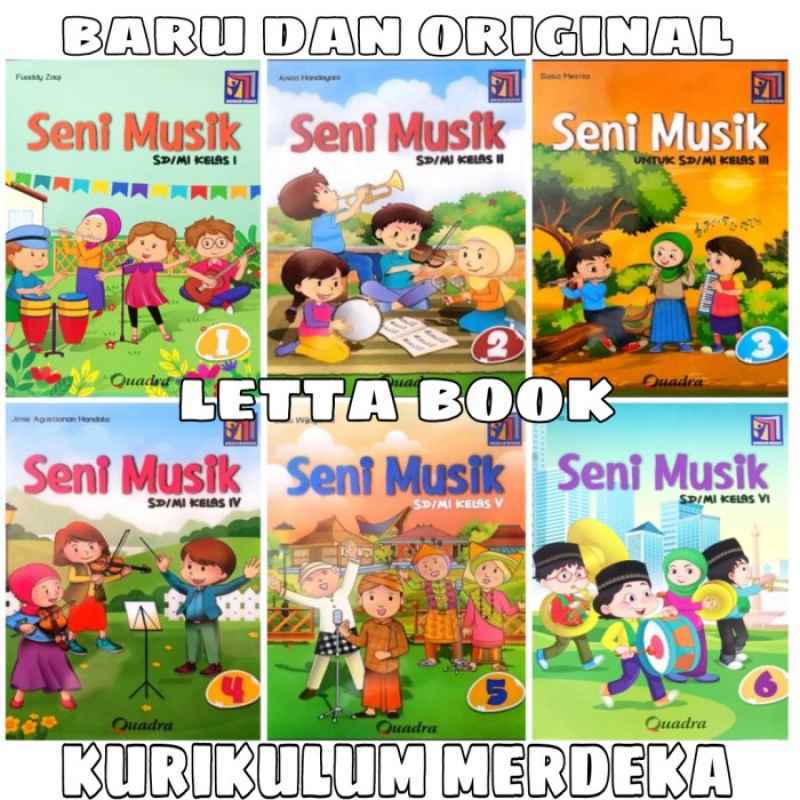 Jual Buku Seni Musik Kelas 1 2 3 4 5 6 Sd/mi Kurikulum Merdeka Quadra - Kelas 6 Sd Di Seller ...