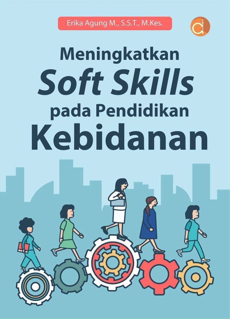 Jual Buku Meningkatkan Soft Skills Pada Pendidikan Kebidanan Di Seller Rumix - Cengkareng Timur ...