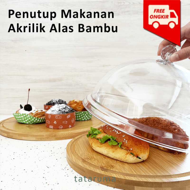 Jual Dome Satuan - Penutup Makanan Kue Akrilik Alas Bambu Di Seller ...