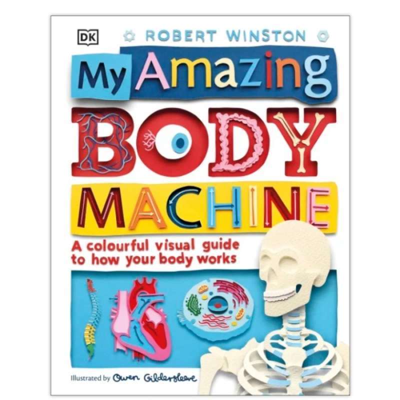 Promo DK: MY AMAZING BODY MACHINE a color visual guide to how your body ...