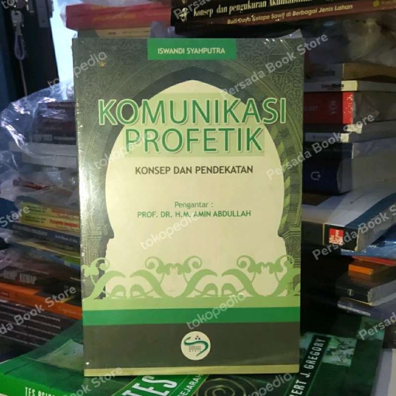 Promo Komunikasi Profetik Konsep Dan Pendekatan Iswandi Original Diskon ...