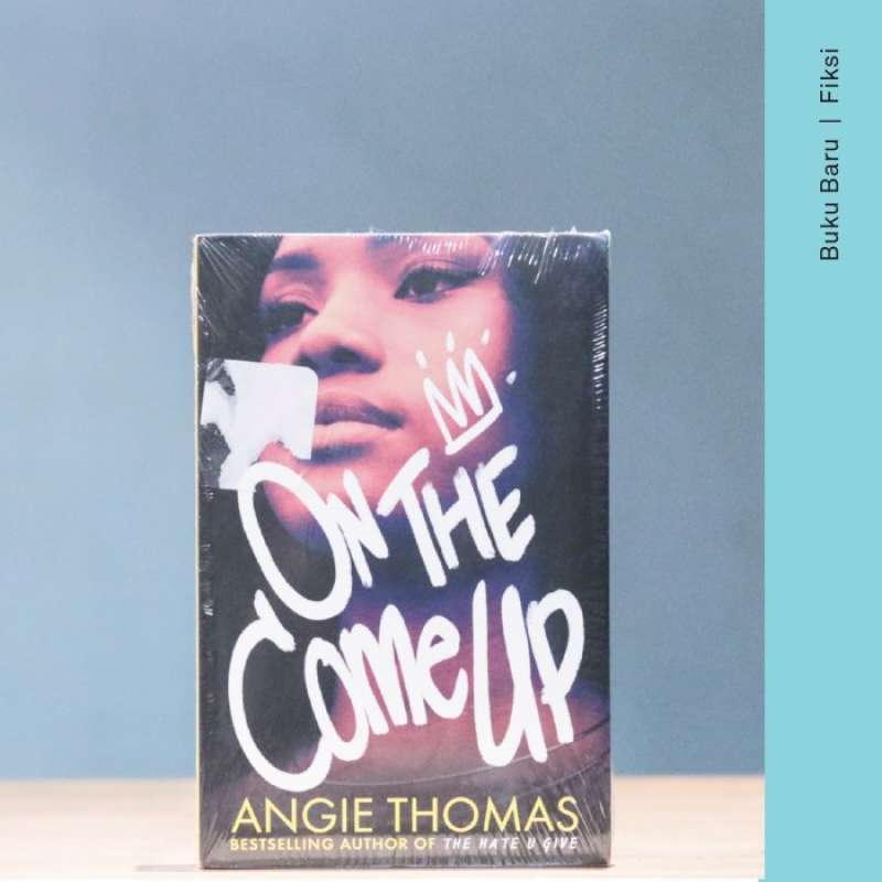 Promo Buku On The Come Up - Angie Thomas Diskon 23% Di Seller Indah ...