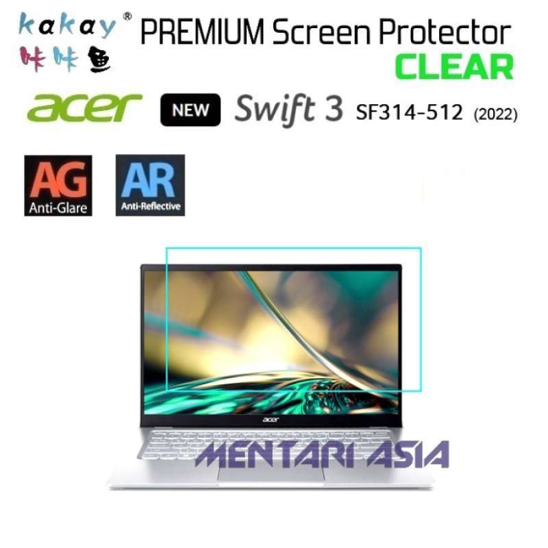 Promo Screen Protector ACER Swift 3 SF314-512 - KAKAY Premium CLEAR PET ...
