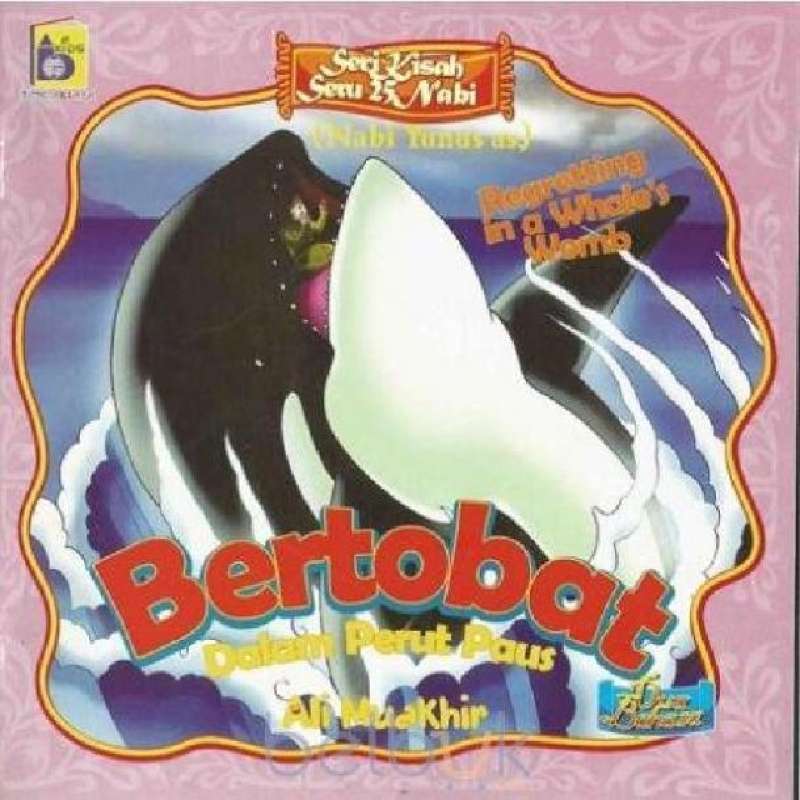 Jual buku Seri Kisah Seru 25 Nabi (Nabi Yunus): Bertobat dalam Perut ...