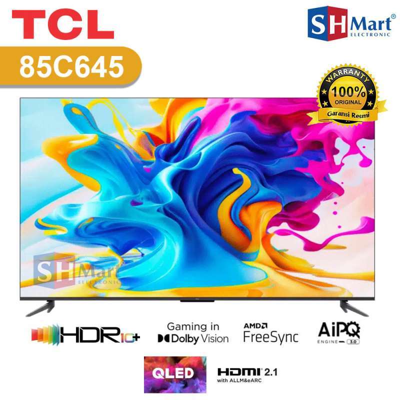 Jual Tv Tcl Qled 85 Inch 85c645 Uhd 4k Smart Google Tv Dolby Atmos ...
