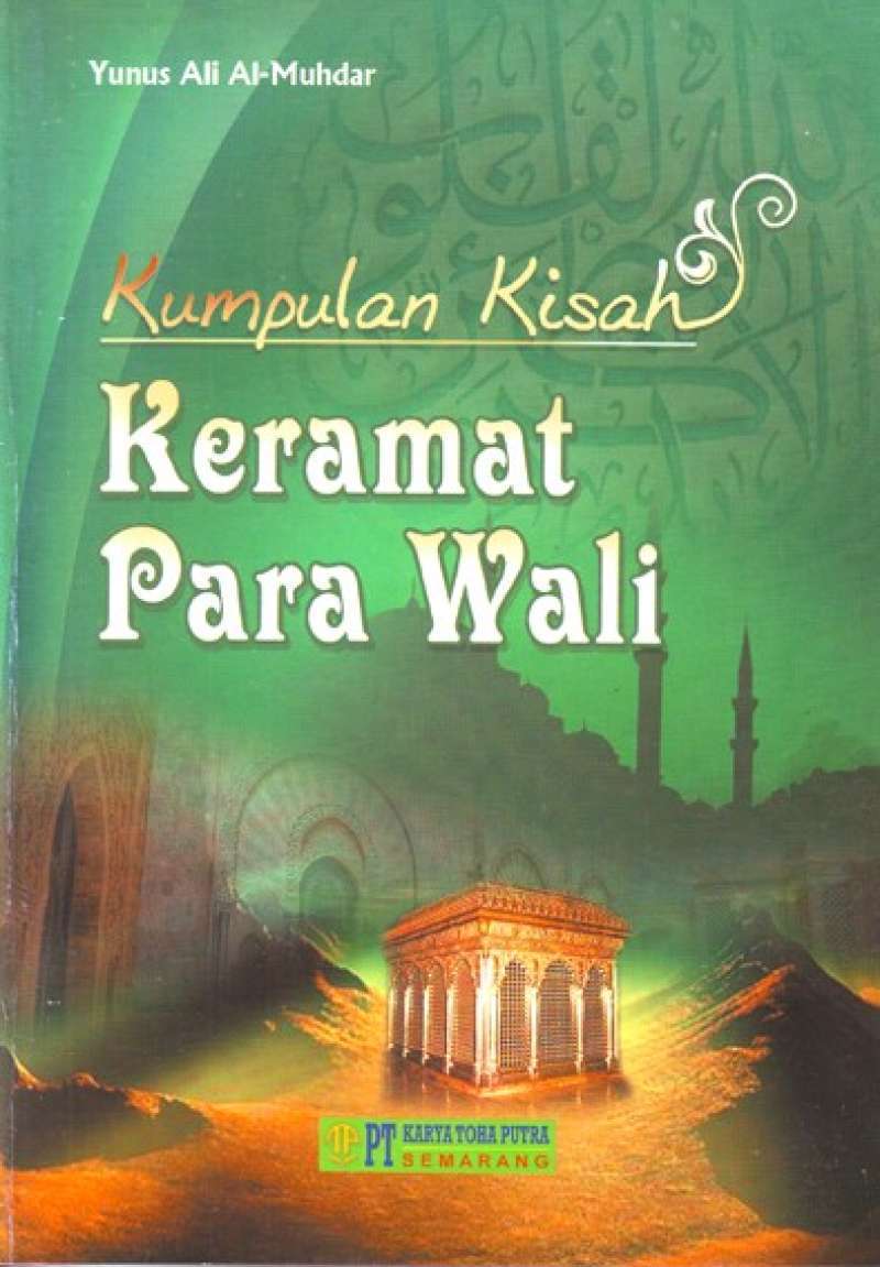 Promo Kumpulan Kisah Keramat Para Wali; Kitab Jami' Karamatul Auliya ...
