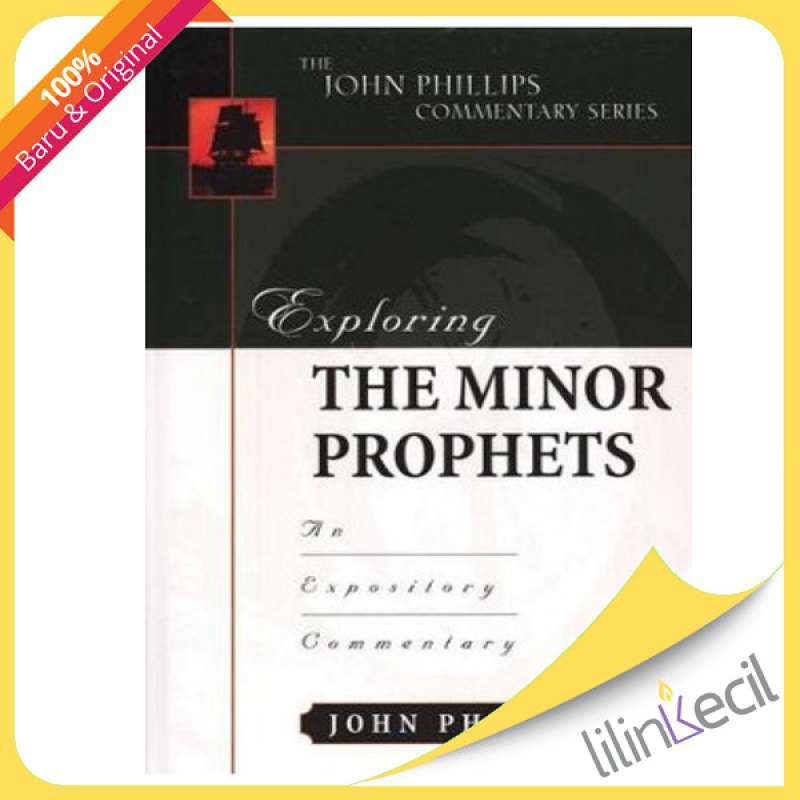 Promo Buku Exploring The Minor Prophets - John Phillips Diskon 23% di Seller Faika - Cengkareng ...