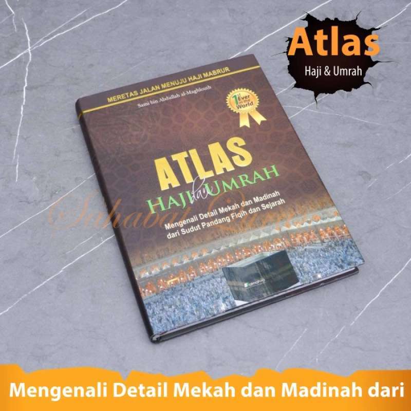 Promo Buku Islam Atlas Haji dan Umrah Mengenali Detail Mekah dan Madinah Diskon 23% di Seller ...