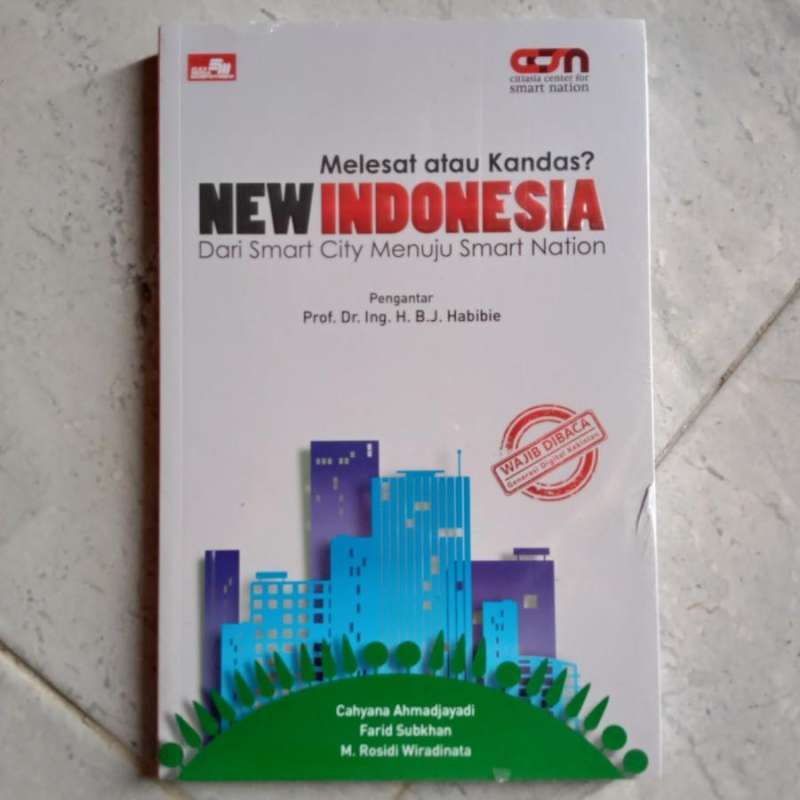 Jual Melesat atau Kandas? NEW INDONESIA Dari Smart City Menuju Smart ...
