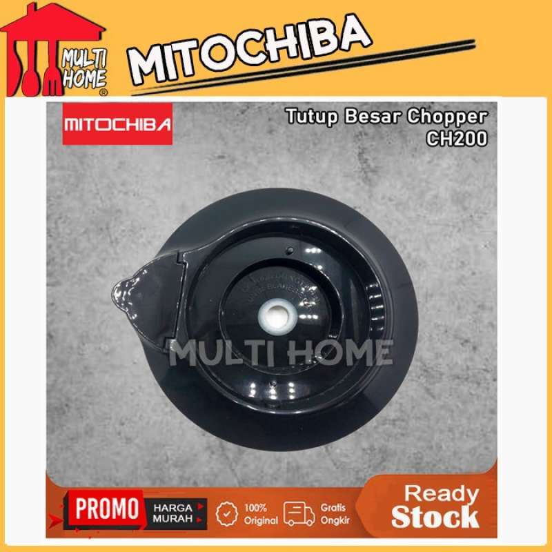 Promo Tutup Gelas Besar Saja Chopper Mitochiba CH-200 Original Diskon 35% di Seller King Store ...