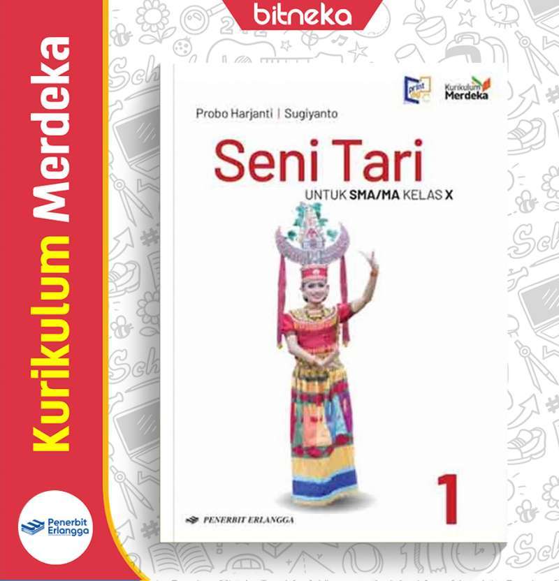 Promo Buku Seni Tari Jilid 1 SMA/MA Kelas 10 - Probo Harjanti K-Merdeka Erlangga Diskon 10% di ...