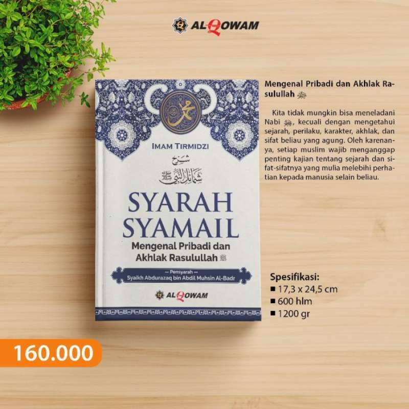 Promo Syarah Syamail Al Qowam Mengenal Pribadi Dan Akhlak Nabi Muhammad ...