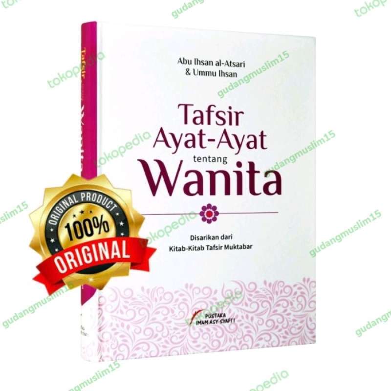 Promo Original Tafsir Ayat Ayat Tentang Wanita - Pustaka Imam Asy Syafii Diskon 23% di Seller ...