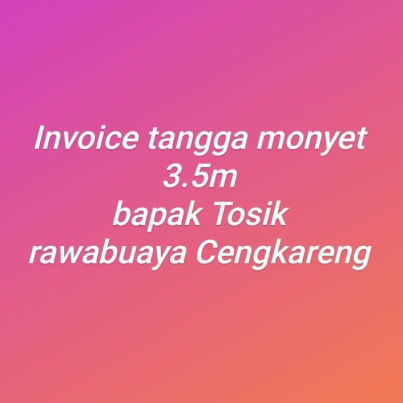 Promo Pesanan Tangga Monyet Tangga Minimalis 3.5M Bpk Tosik Cengkareng Diskon 23% di Seller ...