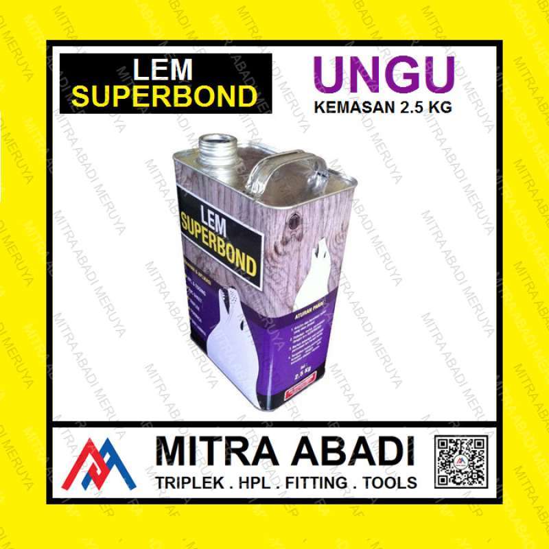 Promo Baru Lem Superbond Ungu 2.5 Kg Lem Kuning Lem Hpl Lem Aibon ...