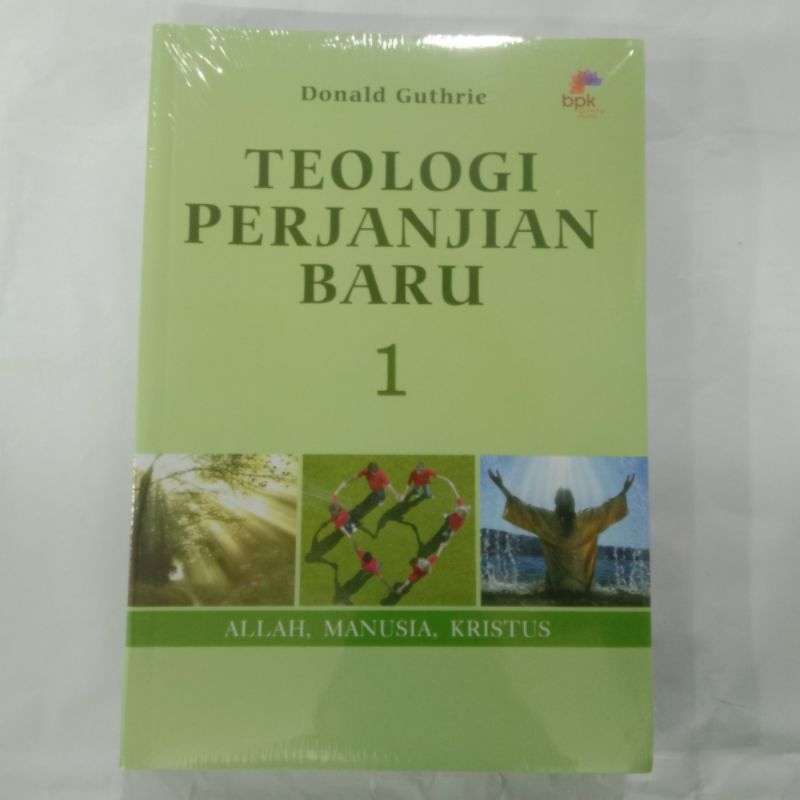 Jual Teologi Perjanjian Baru 1 Allah Manusia Dan Kristus Kristologi Donald Guthrie Di 