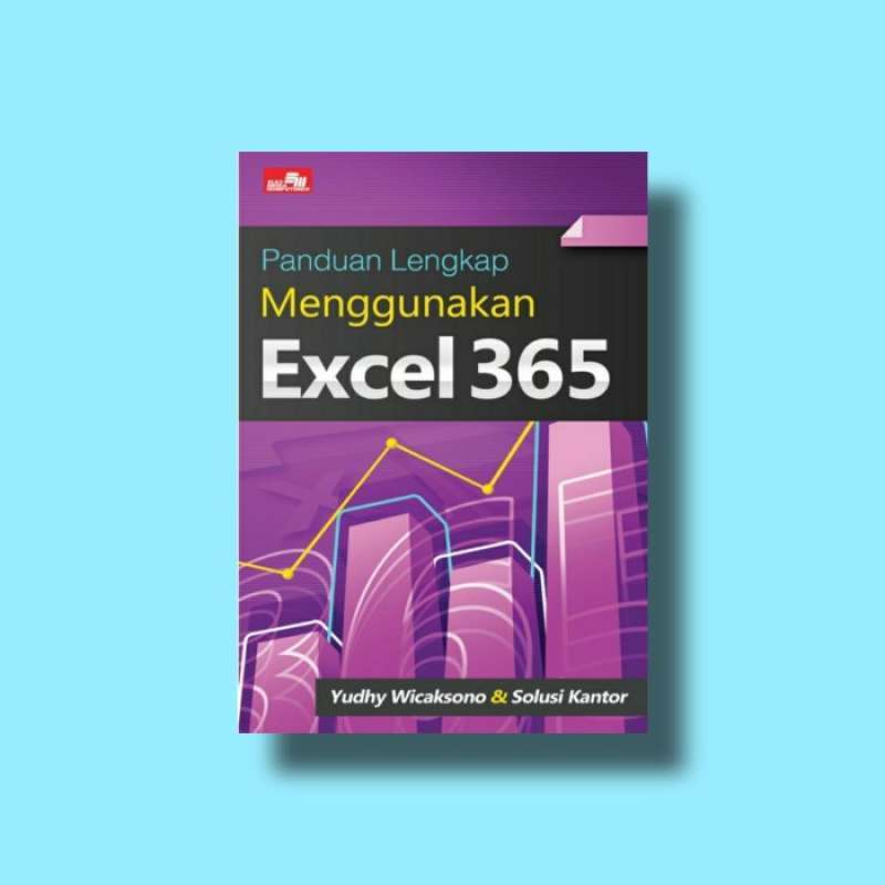 Promo Buku Panduan Lengkap Menggunakan Excel 365 Diskon 23% Di Seller Pinglan Store - Cengkareng ...