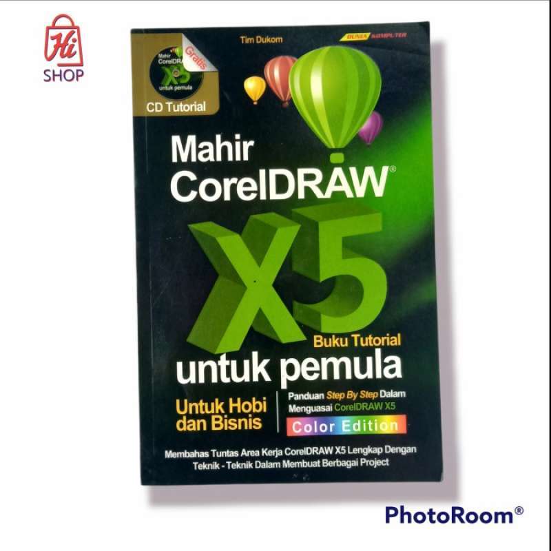Promo Buku Mahir Corel Draw X5 Untuk Pemula Diskon 23% Di Seller Pinglan Store - Cengkareng ...