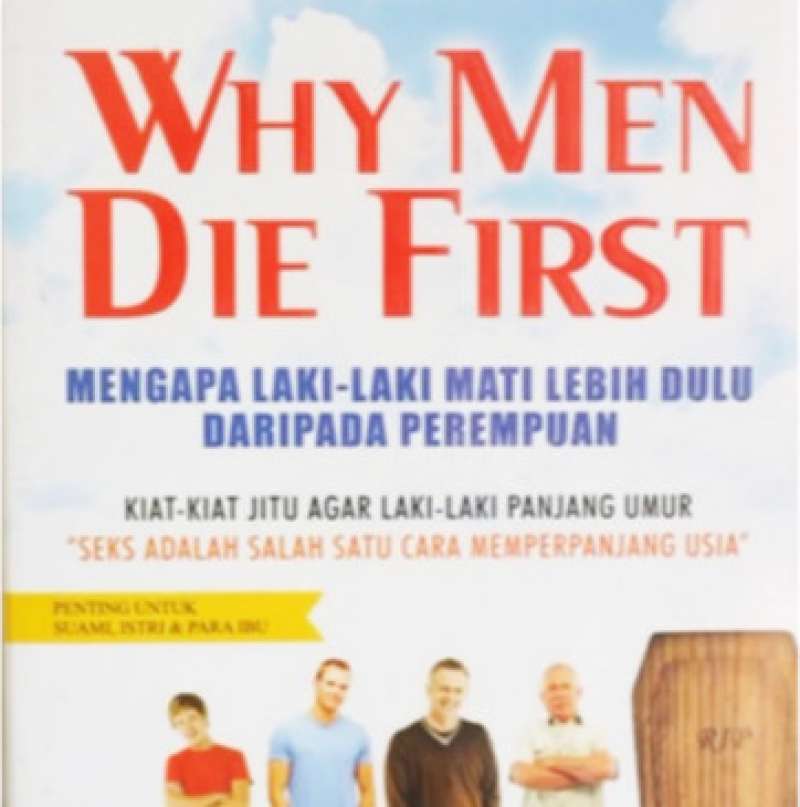 Promo Buku Why Men Die First: Mengapa Laki-laki Meninggal Lebih Dulu ...