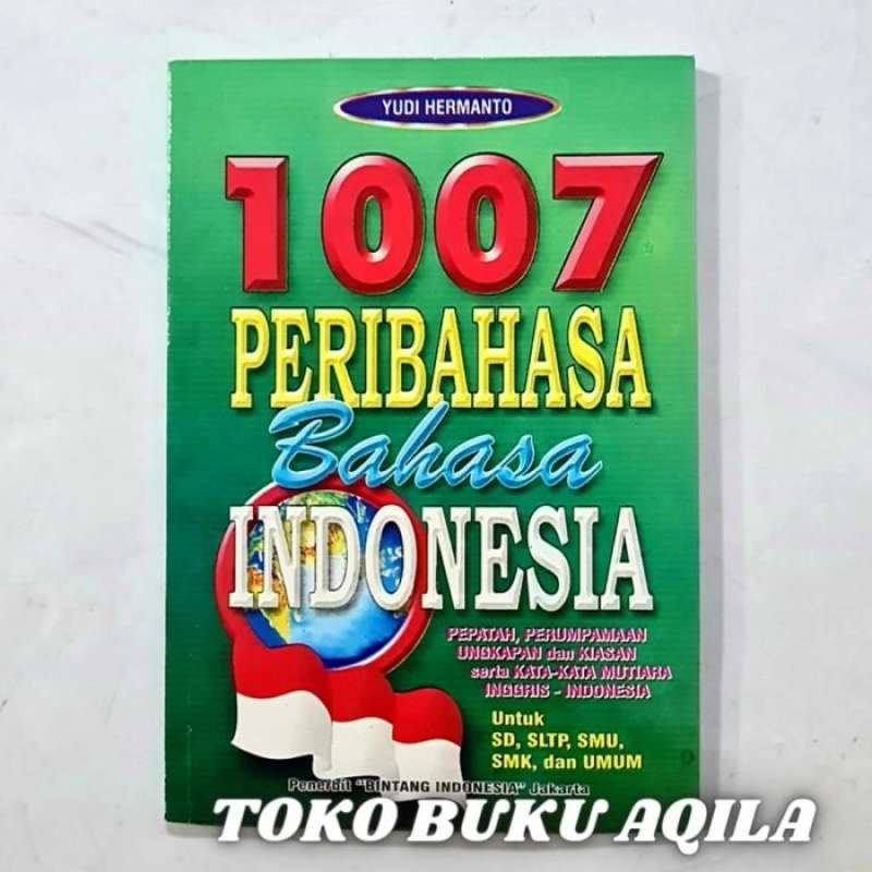 Promo Buku 1007 Peribahasa Bahasa Indonesia Diskon 23% Di Seller Anjangsana Store - Cengkareng ...