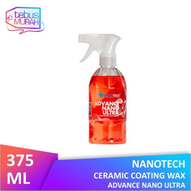 Promo Nanotech Advance Nano Ultra Ceramic Coating Wax 375ml - Quick Spray Diskon 29% Di Seller ...