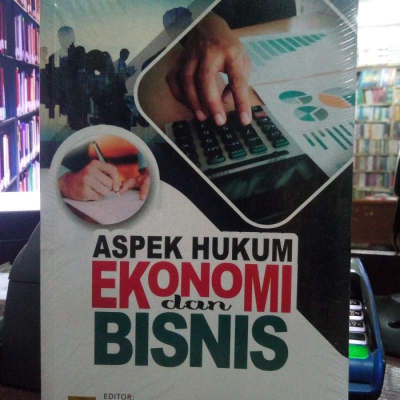Promo Aspek Hukum Ekonomi Dan Bisnis Diskon 33% Di Seller Huka Shop - Kebon Jeruk, Kota Jakarta ...